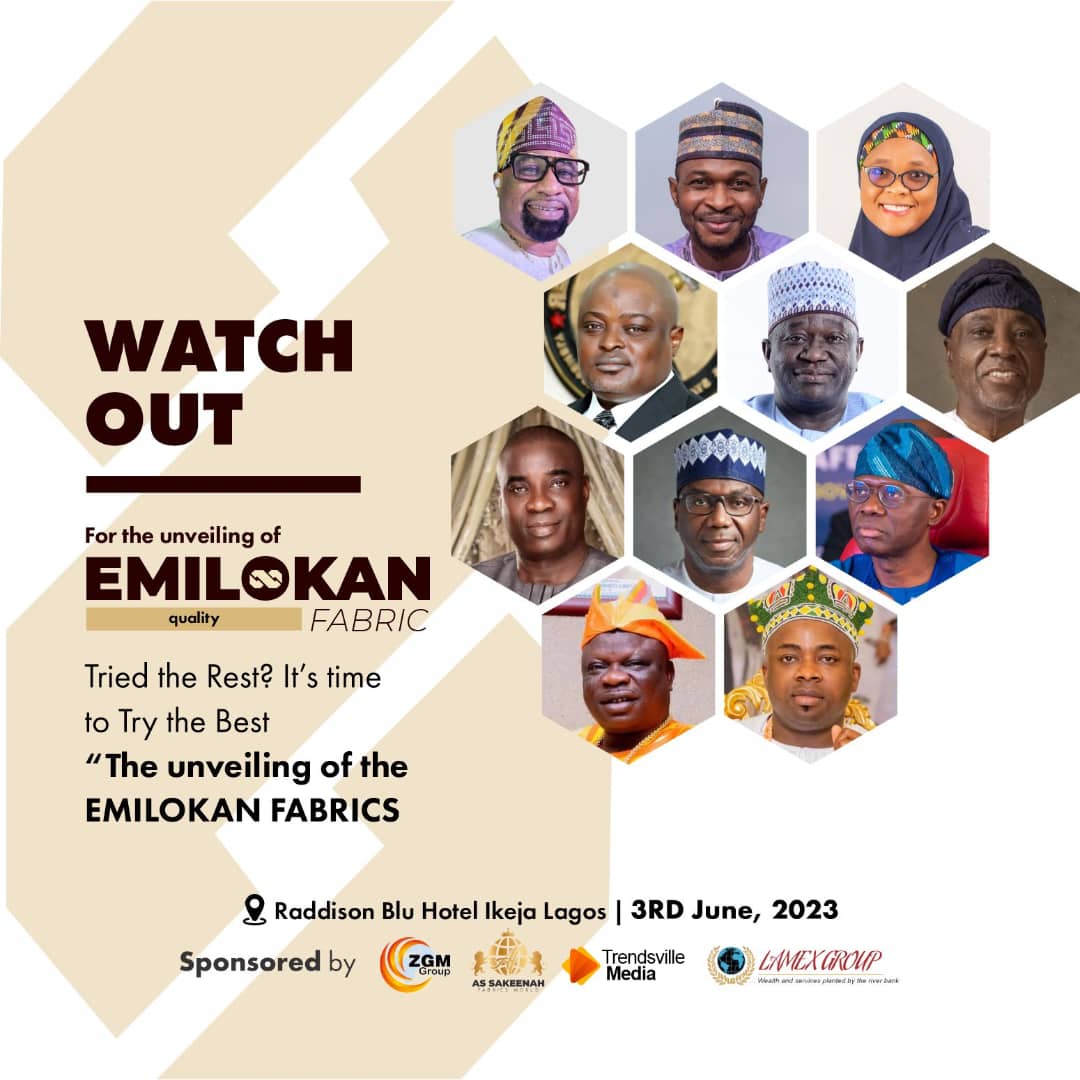 GROUP SET TO UNVEIL ‘EMILOKAN FABRIC’ IN HONOUR OF PRESIDENT TINUBU ~Ajasa-Info | AjasaInfo
