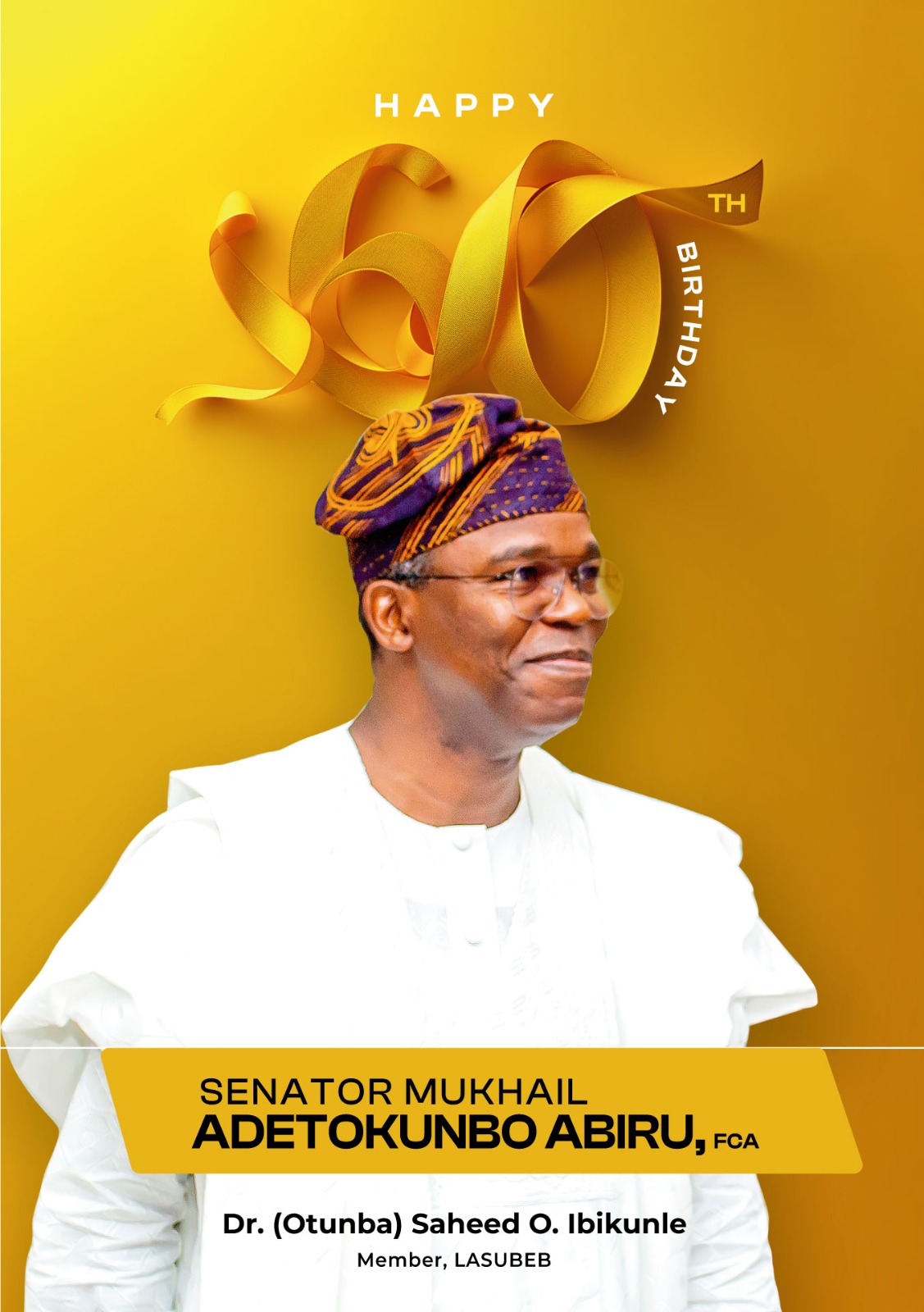 Senator Mukhail Adetokunbo Abiru: A Celebrated Journey to 60 Years ...
