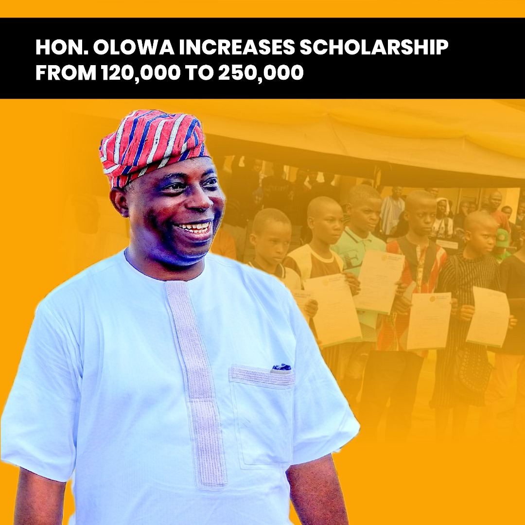 HON. SESAN OLOWA INCREASES SCHOLARSHIP FROM N120,000 TO N250,000 ~Ajasa ...