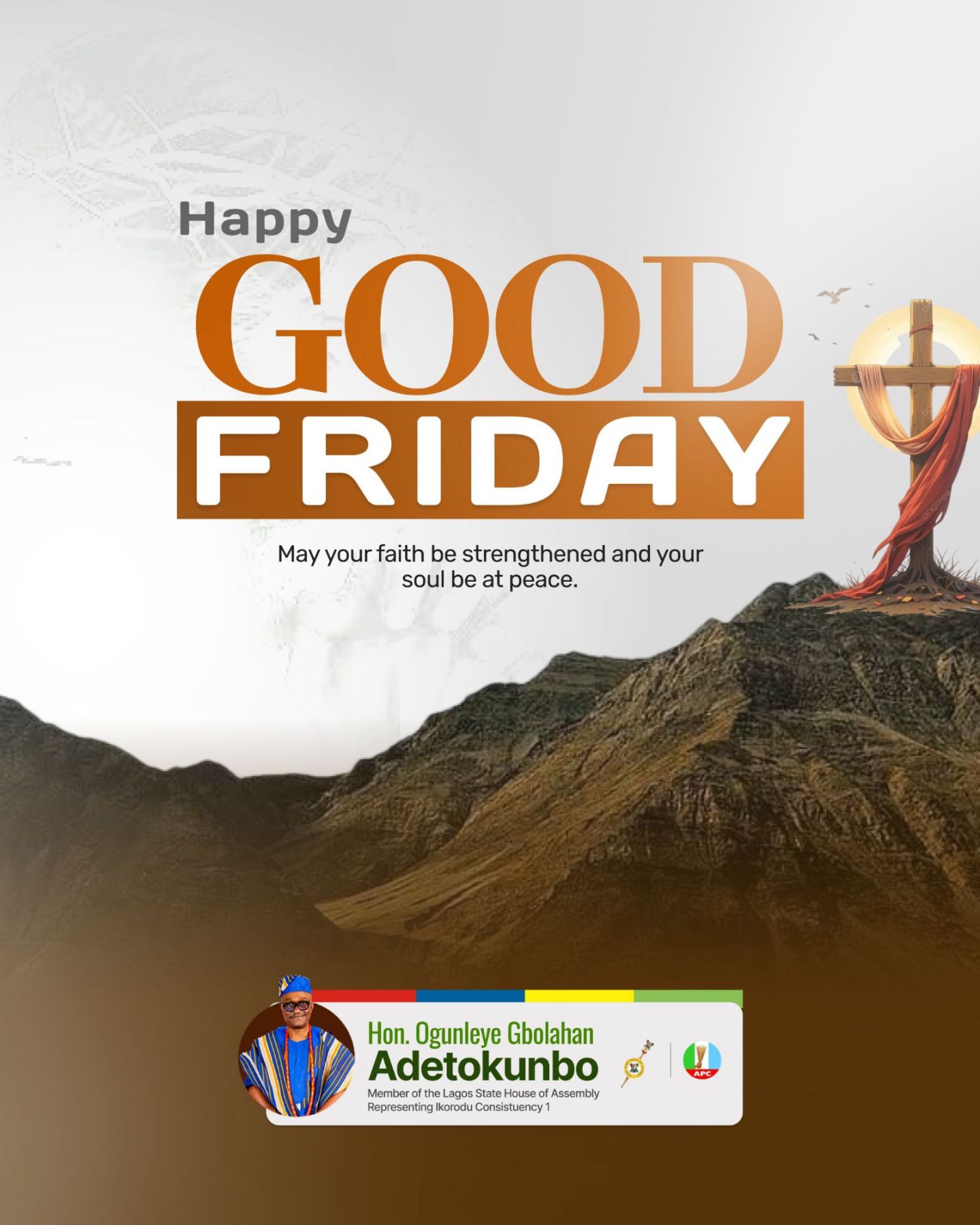 Hon. Ogunleye Gbolahan Felicitates with Christians on Good Friday ...